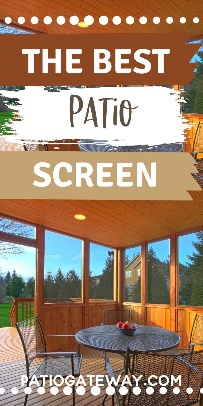 Enjoy the Breeze With the Best Patio Screen - Patio Gateway