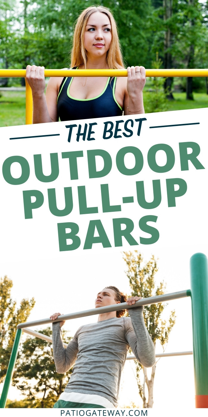 Best Outdoor Pull Up Bar Options to Exercise Outside - Patio Gateway