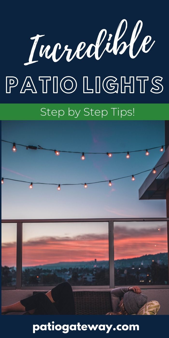 How to Hang Patio Lights Without Nails - Patio Gateway