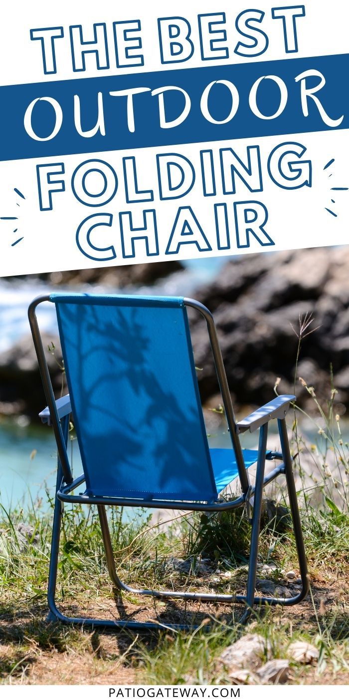 Best Outdoor Folding Chairs For Portable Comfort - Patio Gateway