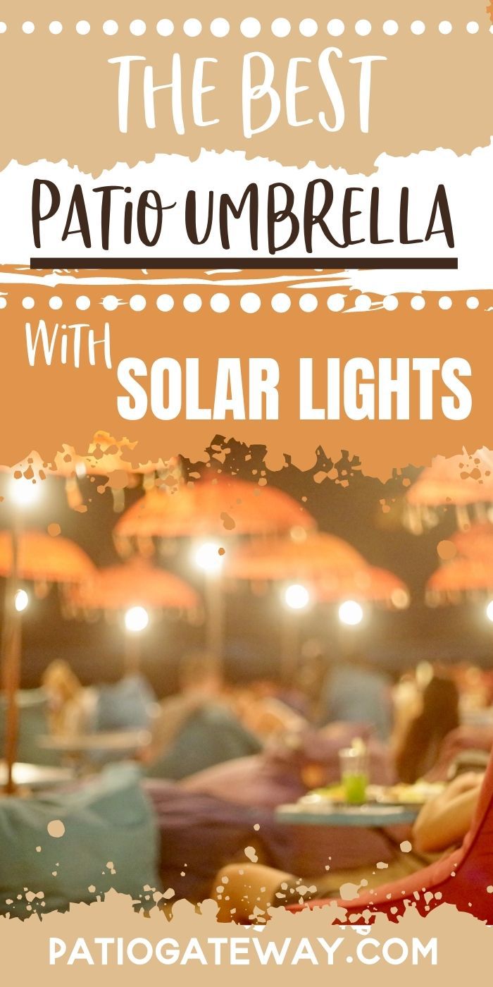 Best Patio Umbrellas With Solar Lights - Patio Gateway