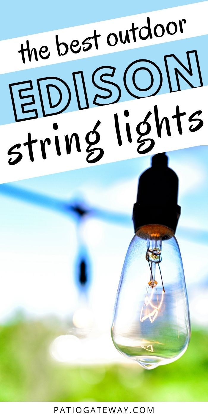 Best Outdoor Edison String Lights - Patio Gateway