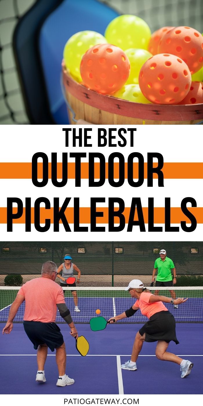 The Best Outdoor Pickleballs to Up Your Game - Patio Gateway