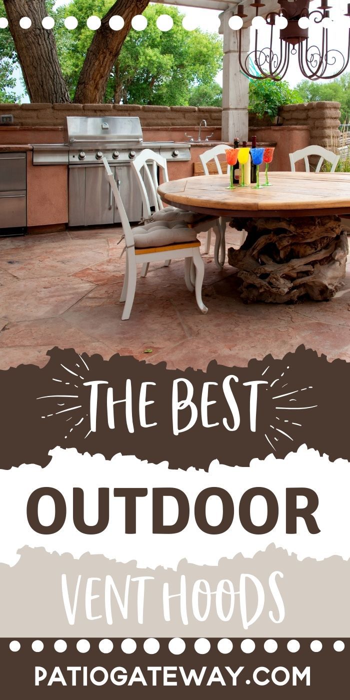 Best Outdoor Vent Hoods for Cooking Outside - Patio Gateway