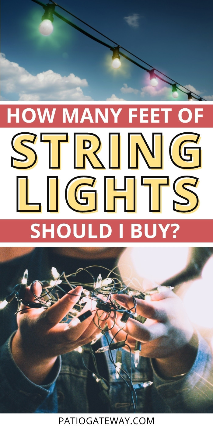How Many Feet of String Lights Should You Buy - Patio Gateway