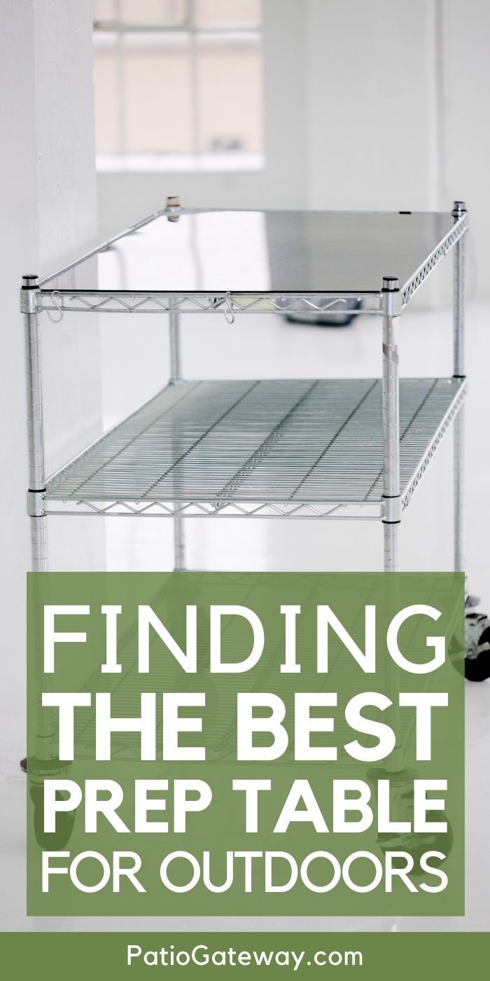 Best Outdoor Prep Tables for Rain - Patio Gateway